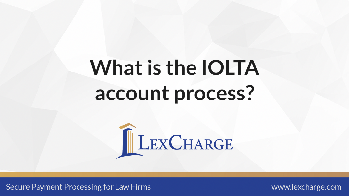 What is the IOLTA process? – LexCharge